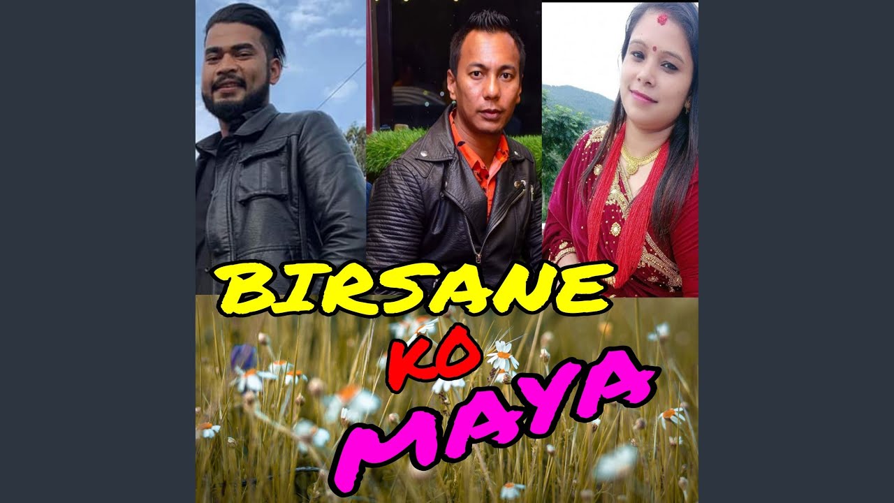 Birsane ko Maya - YouTube