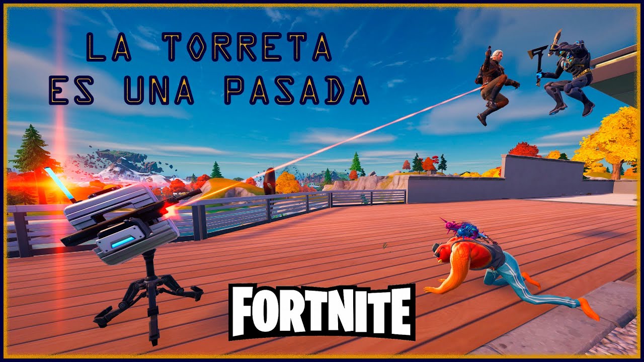 FORTNITE LA TORRETA ES UNA PASADA - YouTube