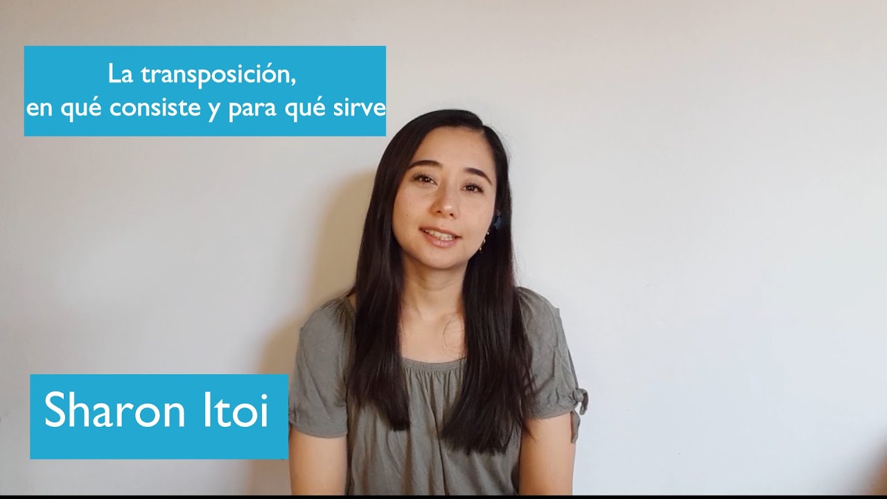 La transposición, en qué consiste y para qué sirve - YouTube