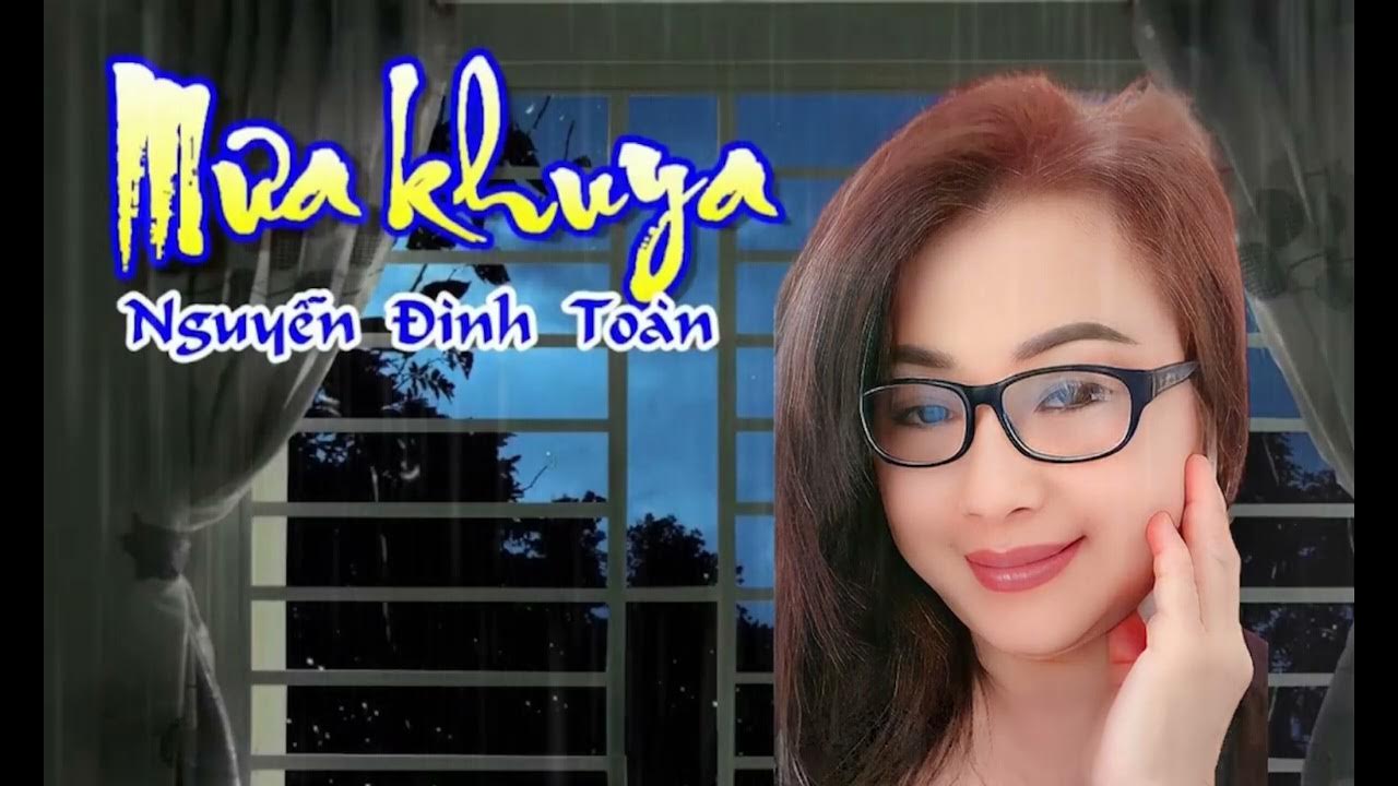 MƯA KHUYA - St/ Nguyễn Đình Toàn - Th/ Đỗ Thanh - YouTube