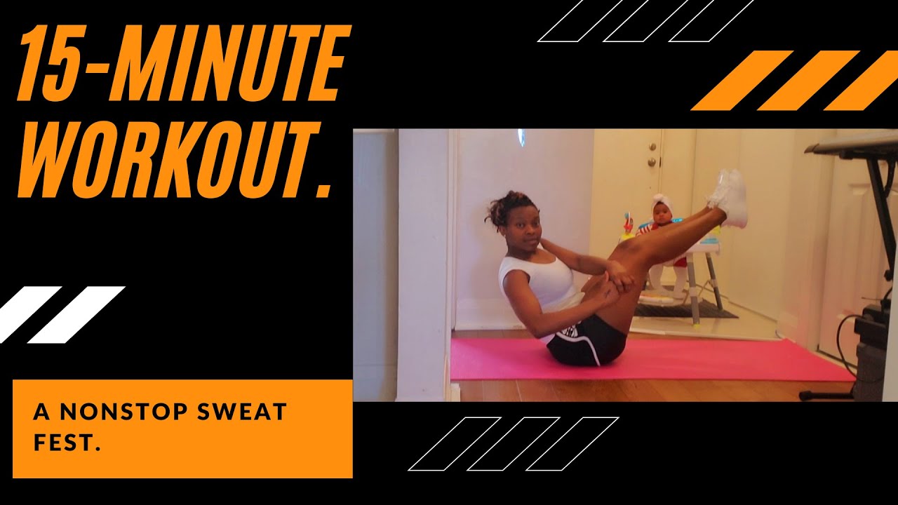 This 15-minute Workout is a Nonstop Sweat Fest. - YouTube