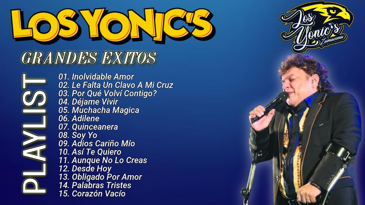 LOS YONIC'S 2025 ~ Sus 15 mejores canciones de LOS YONIC'S 2025 ~ LOS ...