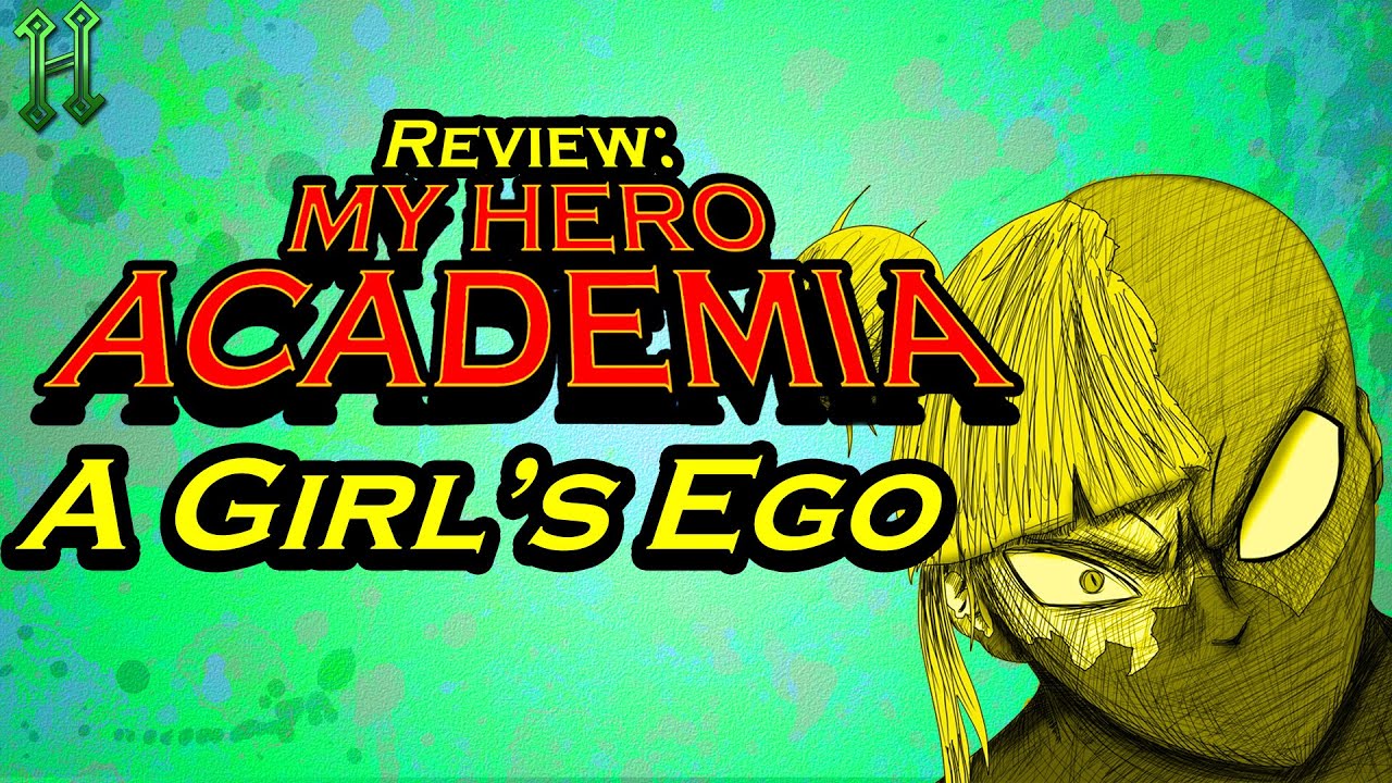 Review: My Hero Academia: A Girl’s Ego - YouTube