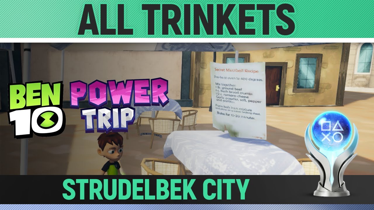 Ben 10: Power Trip - Strudelbek City - All 10 Trinket Locations 🏆 - YouTube