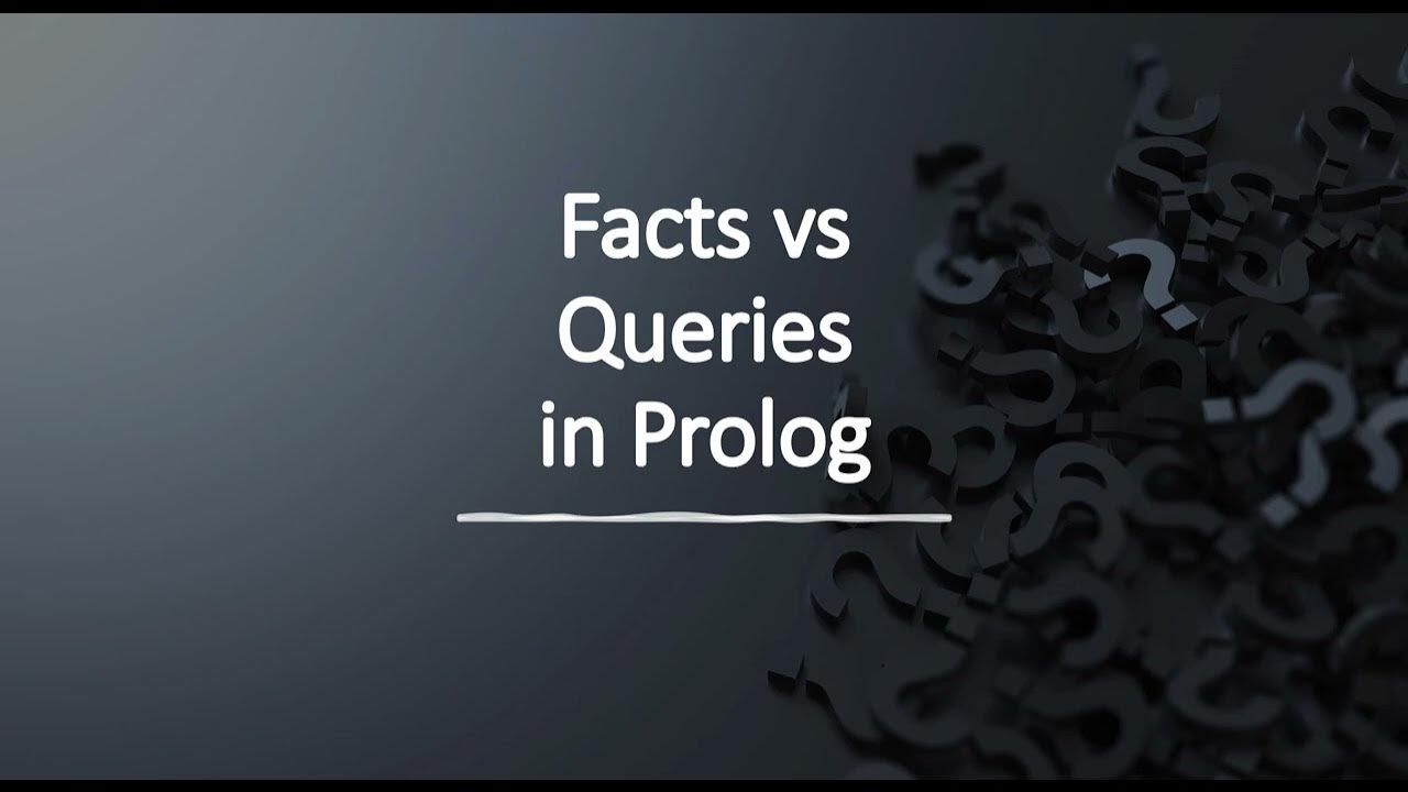 Prolog Facts vs Queries: What is the Difference? - YouTube