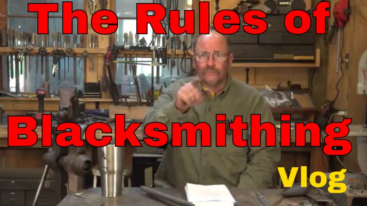 Rules? in blacksmithing? We don't need no rules - Vlog - YouTube