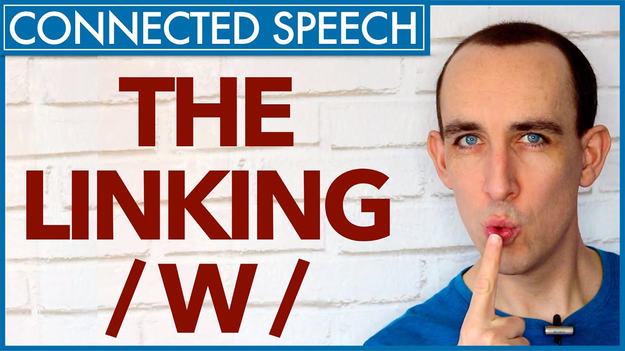 Linking W Sound in Connected Speech | English Pronunciation - YouTube