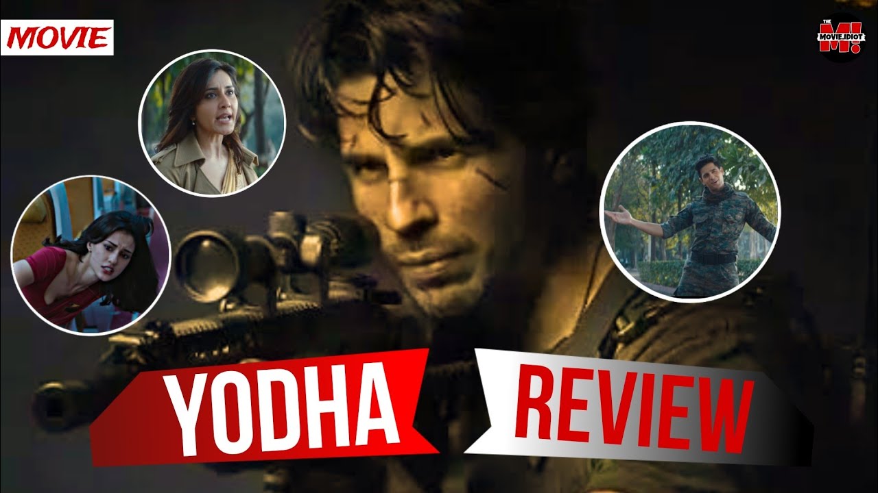 YODHA MOVIE REVIEW || SIDDHARTH MALHOTRA YODHA MOVIE REVIEW || MOVIE ...