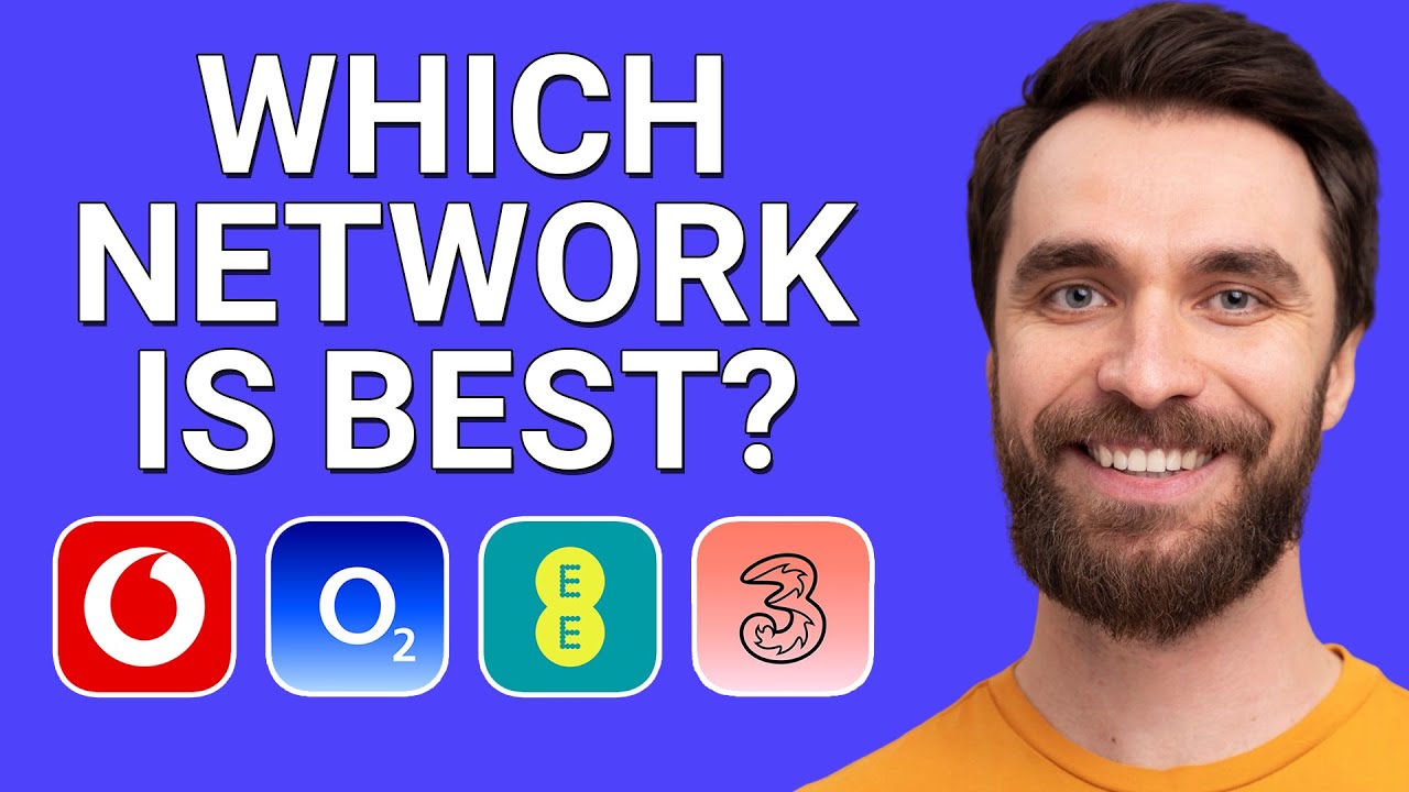 Which UK Mobile Network is The Best? Three vs EE vs O2 vs Vodafone ...