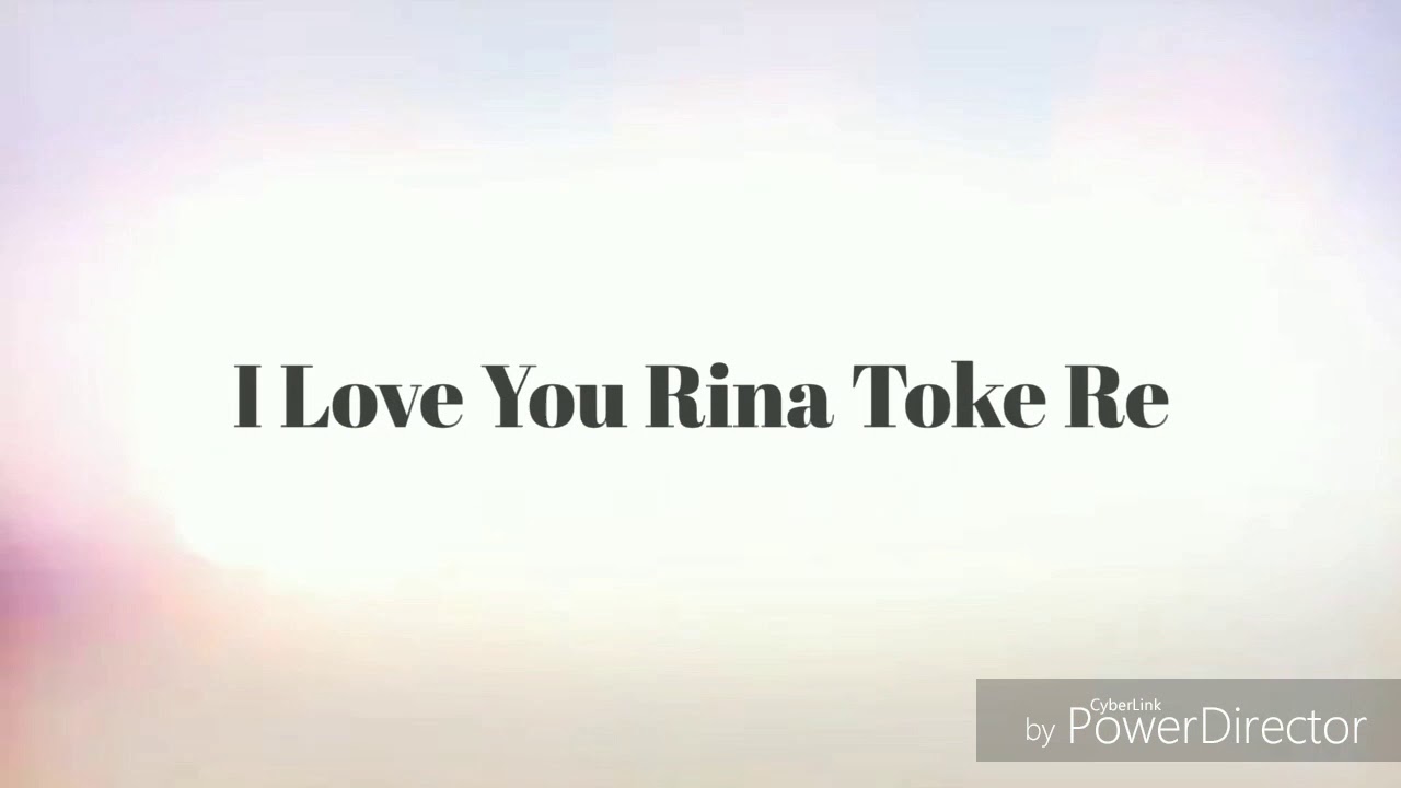I Love You Rina Toke Re || New Latest Nagpuri Dj Remix 2017 - YouTube