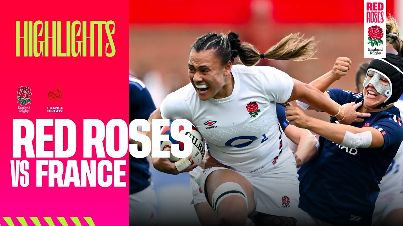 SIX OF THE BEST | Red Roses v France highlights - YouTube