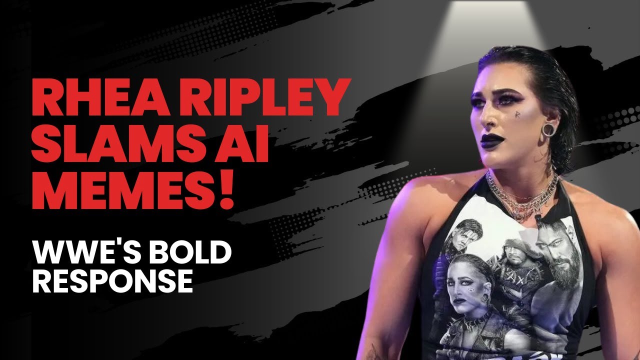 Rhea Ripley’s Epic Clapback at Viral AI Memes Mocking WWE Stars! - YouTube