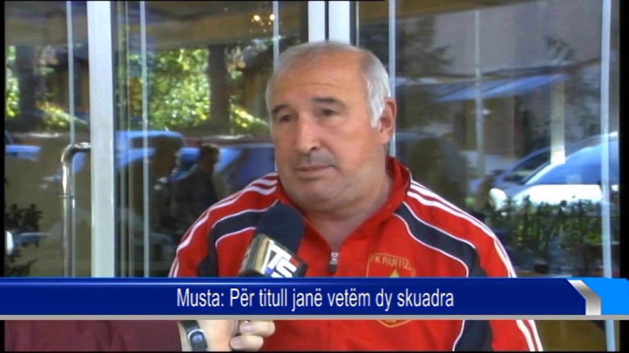 Perlat Musta Për titull janë vetëm dy skuadra - speciale Telesport ...