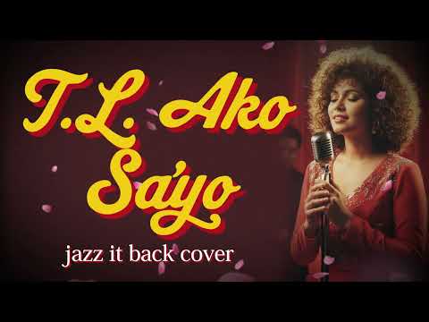 T.L. Ako Sa'Yo – 1950s Jazz Style | Vintage Soul