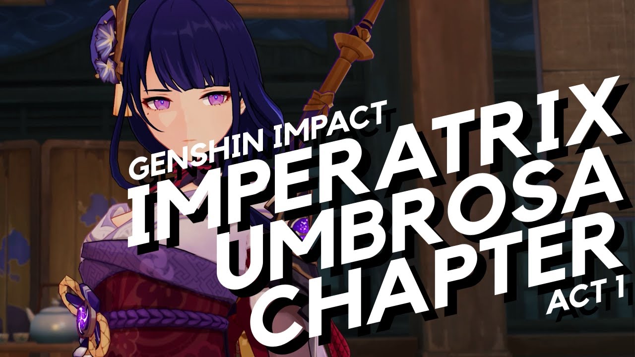 Genshin Impact | IMPERATRIX UMBROSA CHAPTER: ACT 1 - YouTube