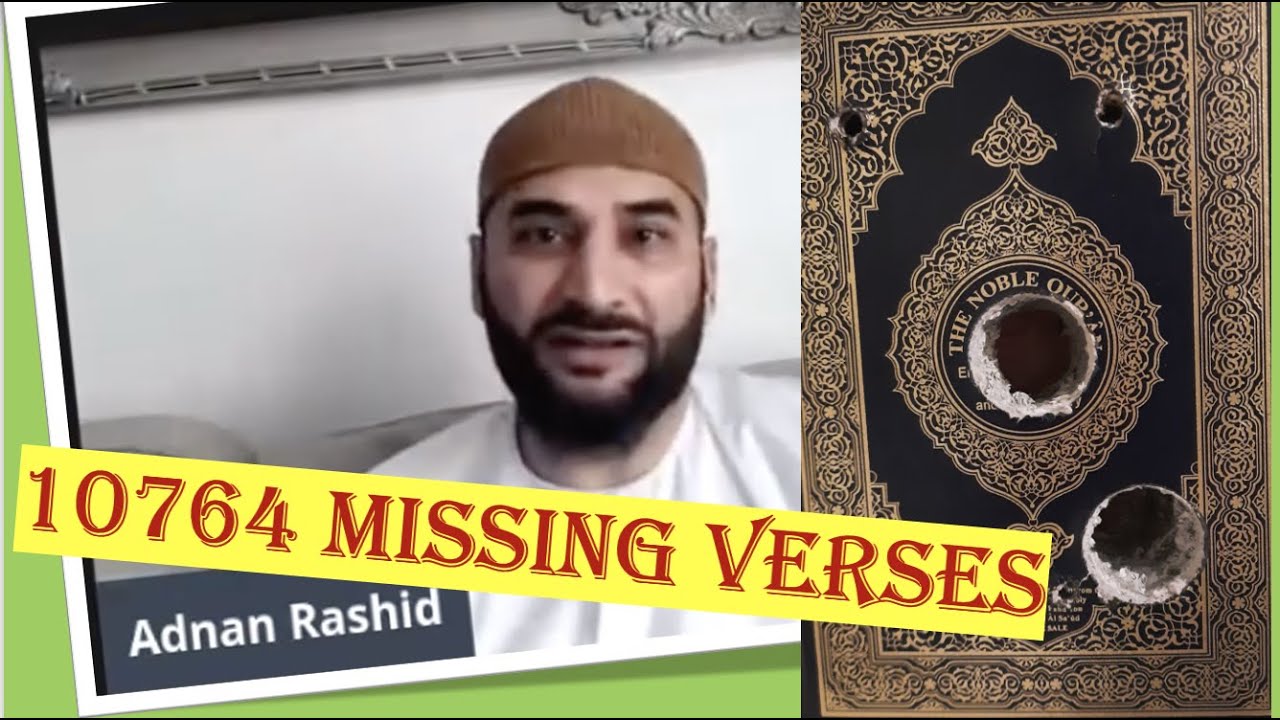Adnan Rashid confirms that the Quran was revealed in 17000 verses ...