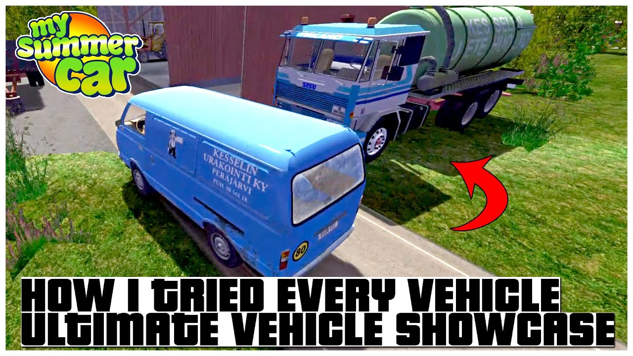 My Summer Car - How I Tried Every Vehicle Ultimate Vehicle Showcase ...