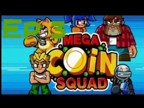 Mega coin squad ep 3 | gameplay - YouTube