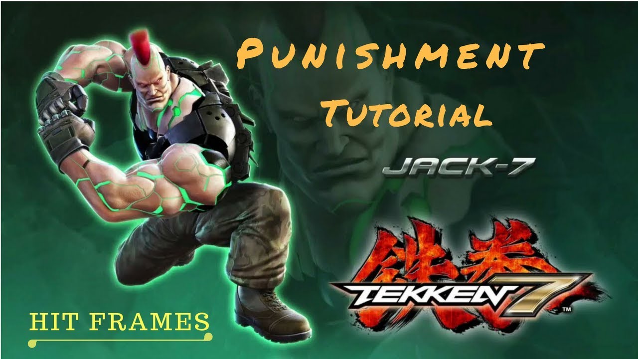 Tekken 7 JACK " Punishment Tutorial " - Side Step Guide - - YouTube