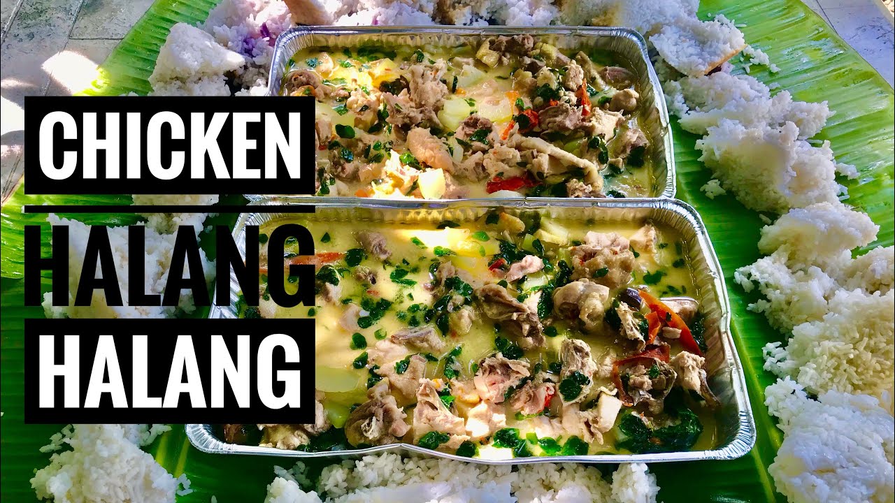 HOW TO COOK CHICKEN HALANG HALANG (CHICKEN SPICY COCONUT SOUP) | BOHOL ...