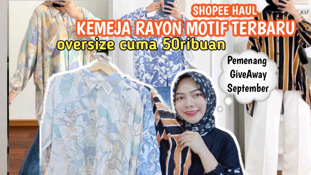 SHOPEE HAUL ATASAN KEMEJA RAYON OVERSIZE MOTIF TERBARU - YouTube