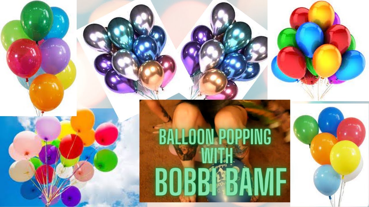 Balloon popping with Bobbi Bamf! - YouTube