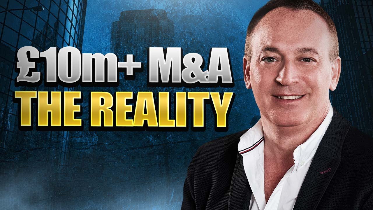 £10m+ M&A - The Reality | Jonathan Jay | 2025 | Buying a Business - YouTube