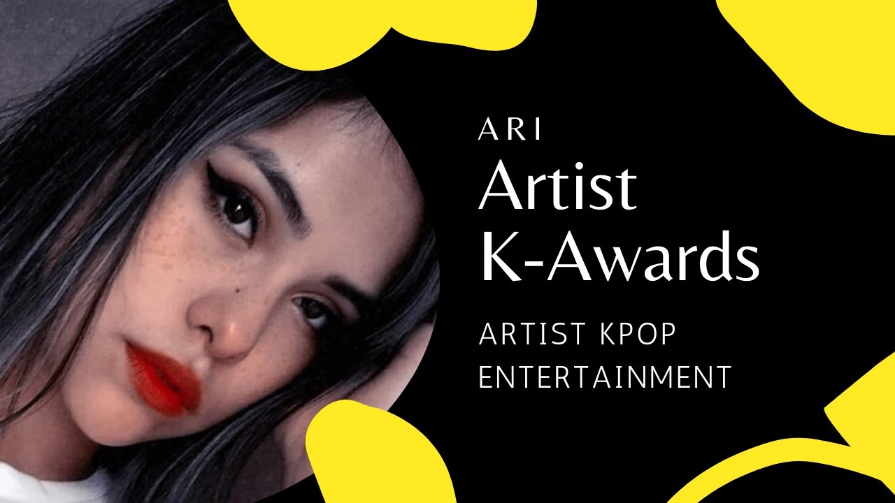 Artist K-Awards Ari (Artist Ent) - YouTube