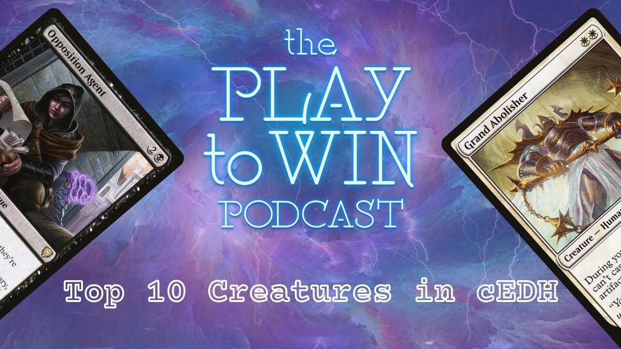 WHAT'S THE BEST CREATURE IN cEDH? - The Play To Win Podcast - YouTube
