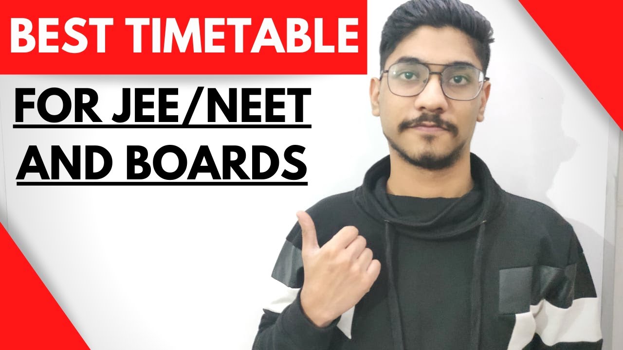 Best Timetable To Crack JEE/NEET/BOARDS For All Aspirants| JEE|NEET|BOARDS - YouTube