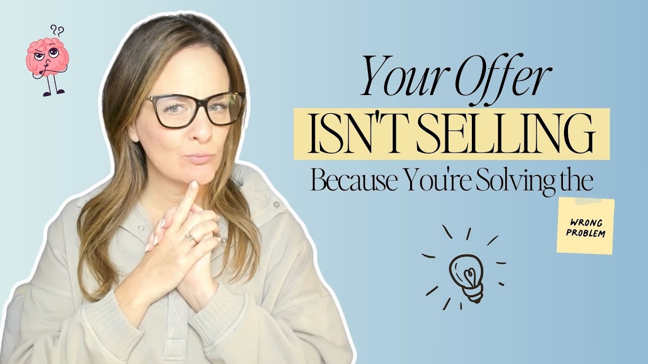 Your Offer Isn't Selling Because You're Solving the Wrong Problem - YouTube