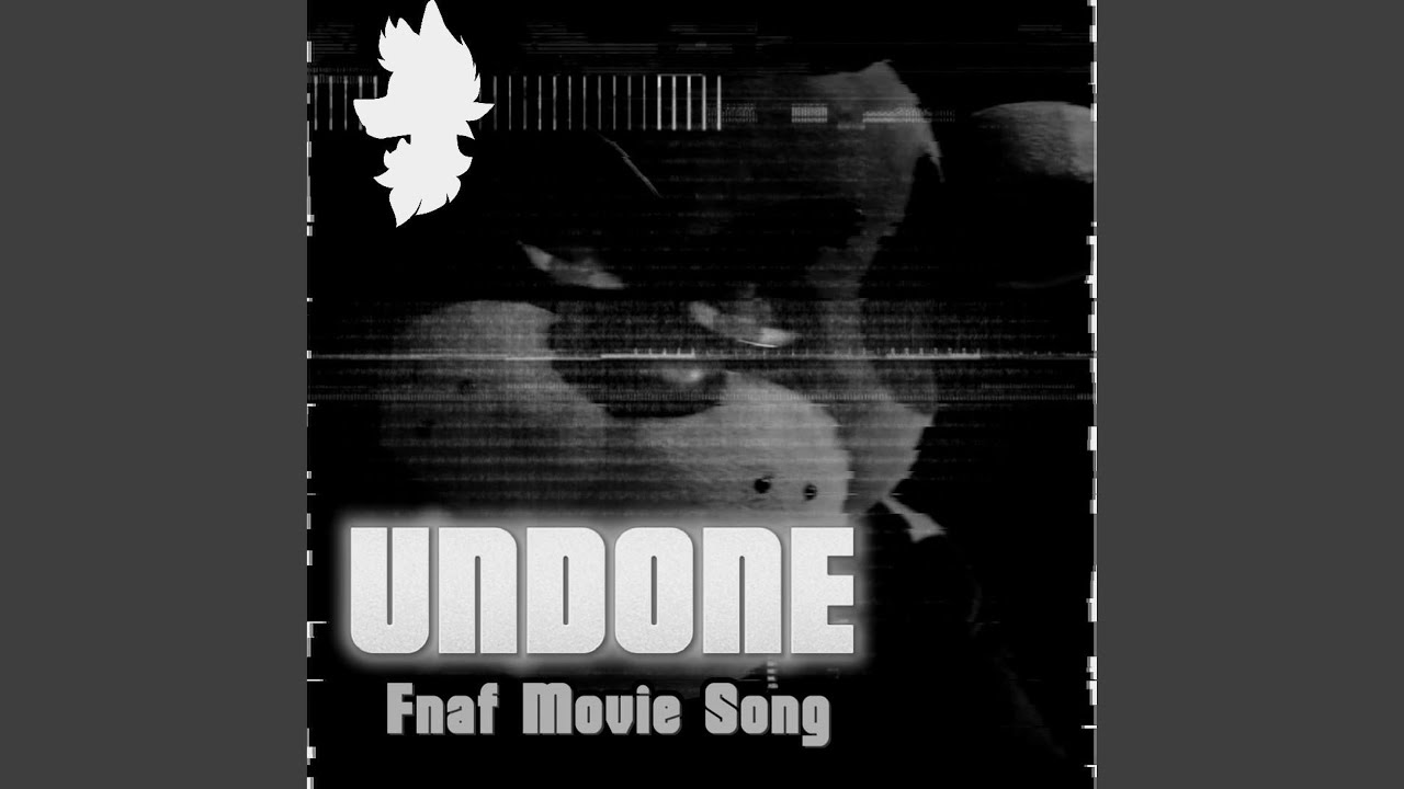 Undone (FNAF Movie Song) - YouTube