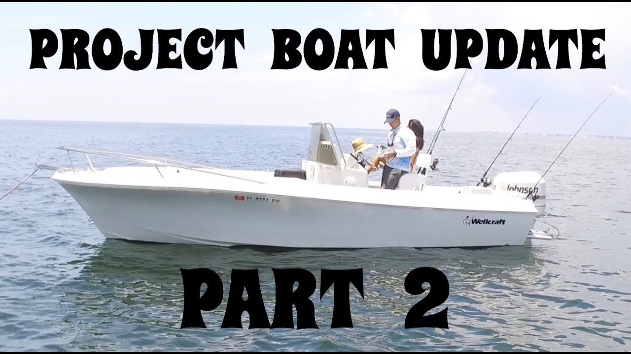 NEW Project Boat : UPDATE PART 2 -- WELLCRAFT Center Console V20 ...
