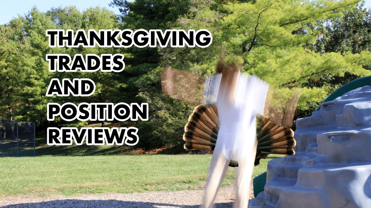 Thanksgiving Trade Ideas and Current Position Reviews - YouTube