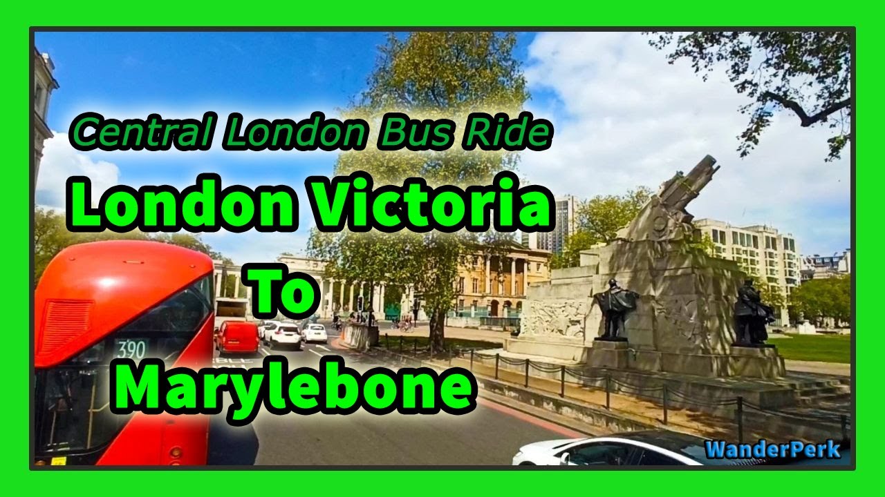 London Bus Ride In Central London From Victoria Station To Marylebone ...