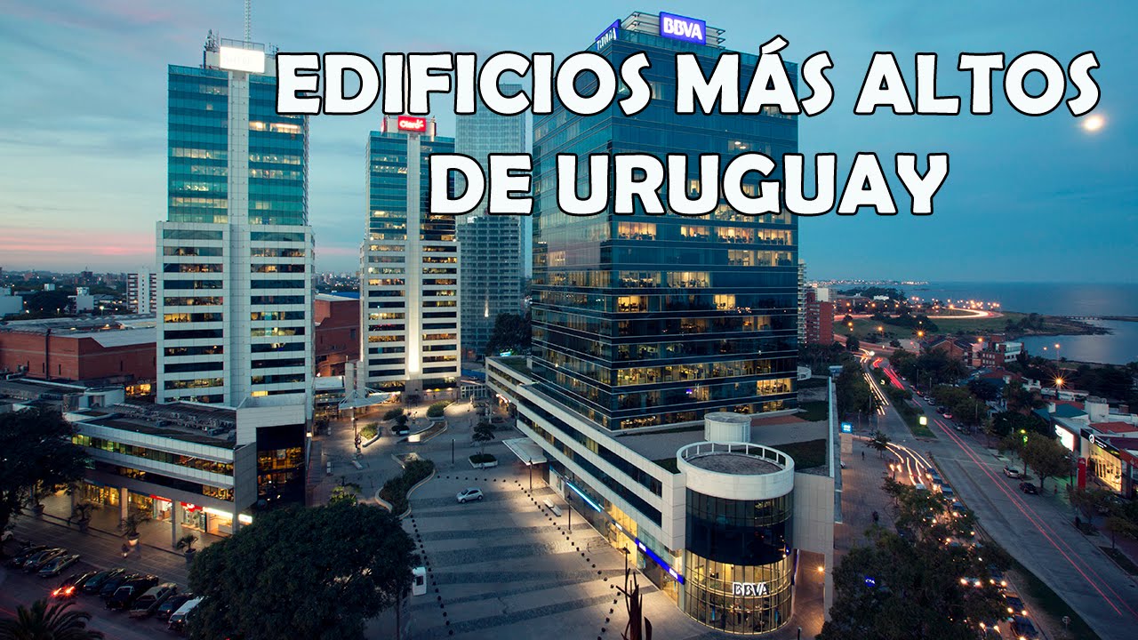 Los 10 Edificios Más Altos de Uruguay 2016 - YouTube