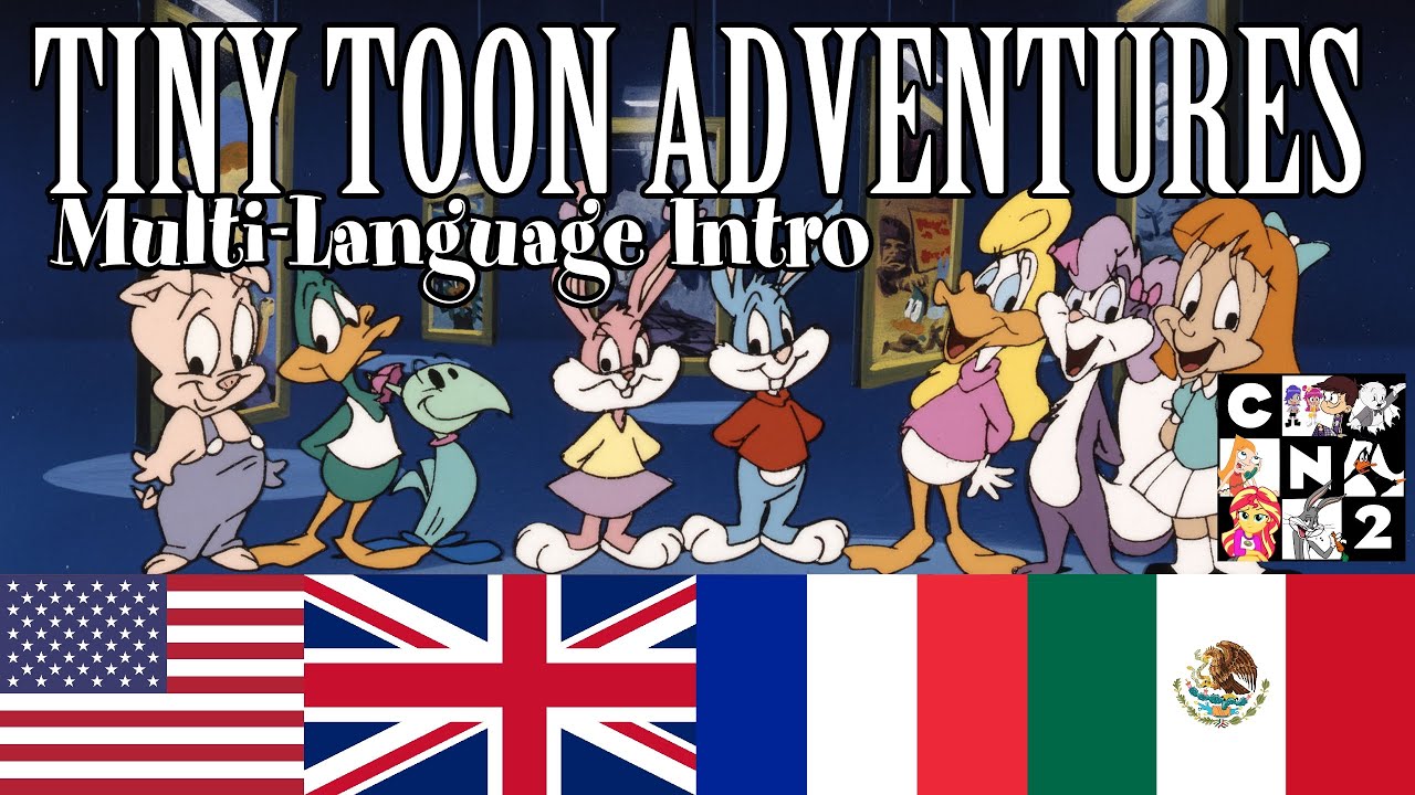 CNTwo - Tiny Toon Adventures Multi-Language Intro [REUPLOAD] - YouTube
