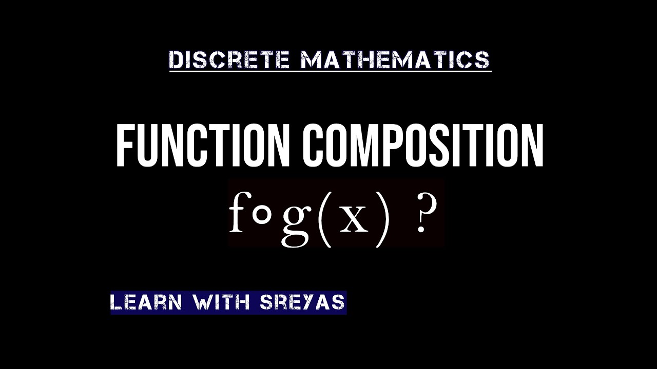 Composition of Functions | Floor and Ceiling Functions | Discrete ...
