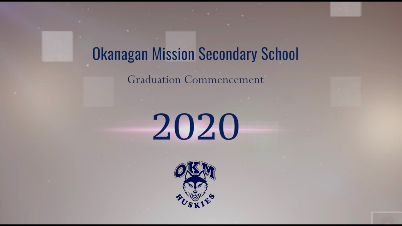 Okanagan Mission Secondary School Graduation 2020 Commencement Ceremony - YouTube
