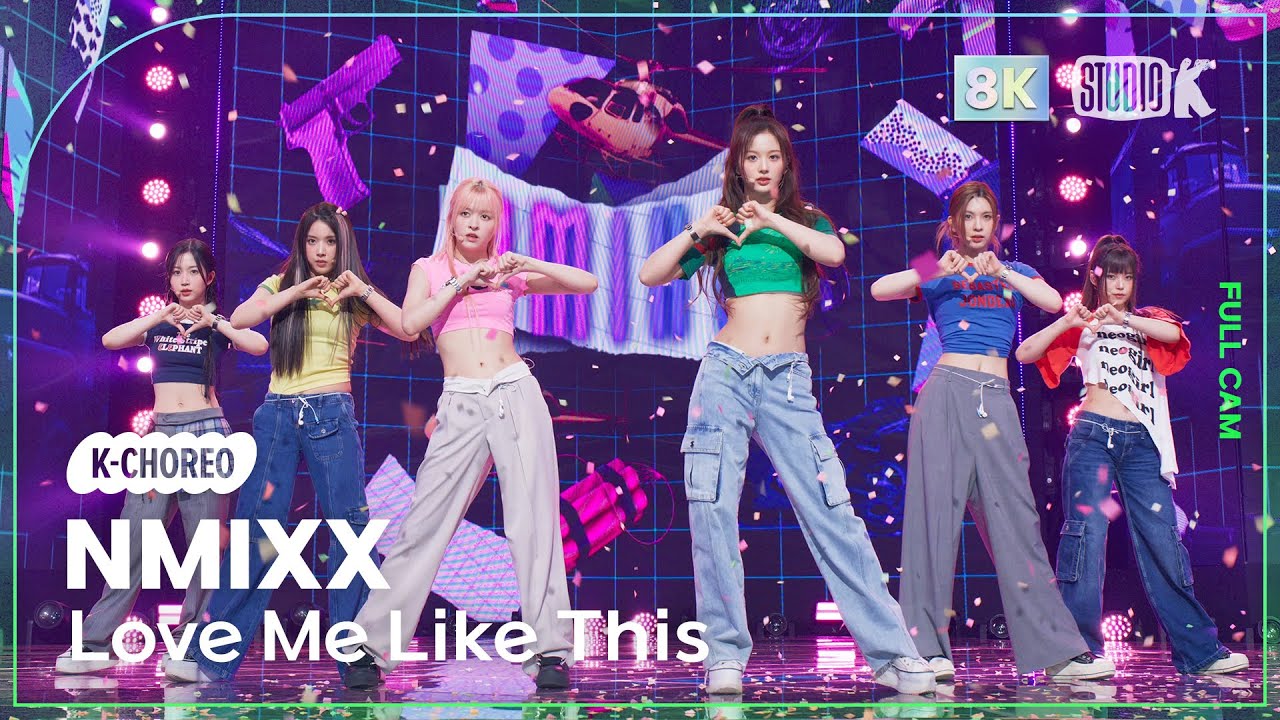 [K-Choreo 8K] 엔믹스 직캠 'Love Me Like This' (NMIXX Choreography ...