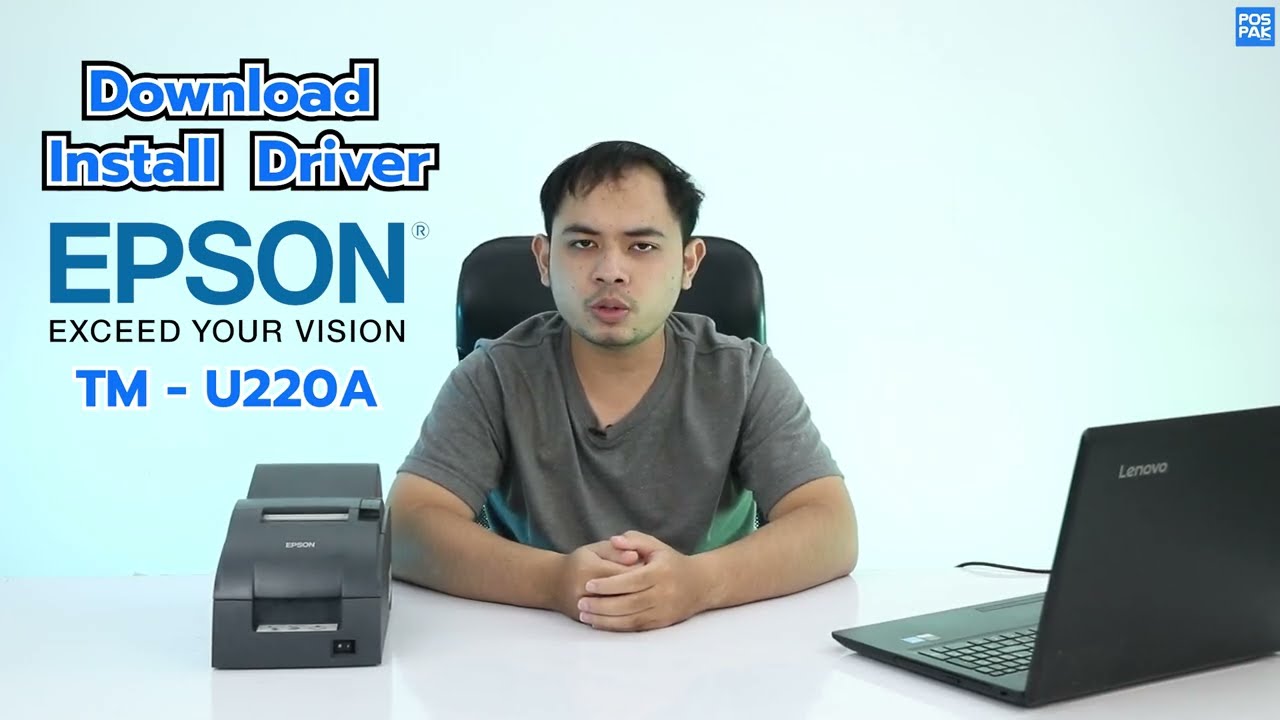 EPSON TM - U220A วิธีโหลดและติดตั้ง Driver - YouTube