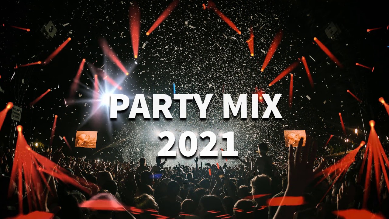 Party Music Mix 2021 - Best EDM Electro & Future House Mashup Party Mix ...
