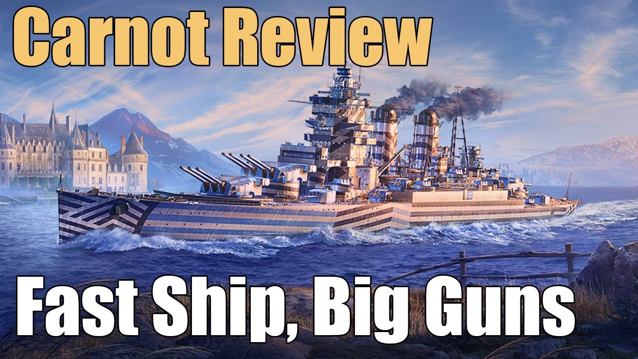 Carnot Review: Fast Ship, Big Guns | World of Warships Legends | 4k ...