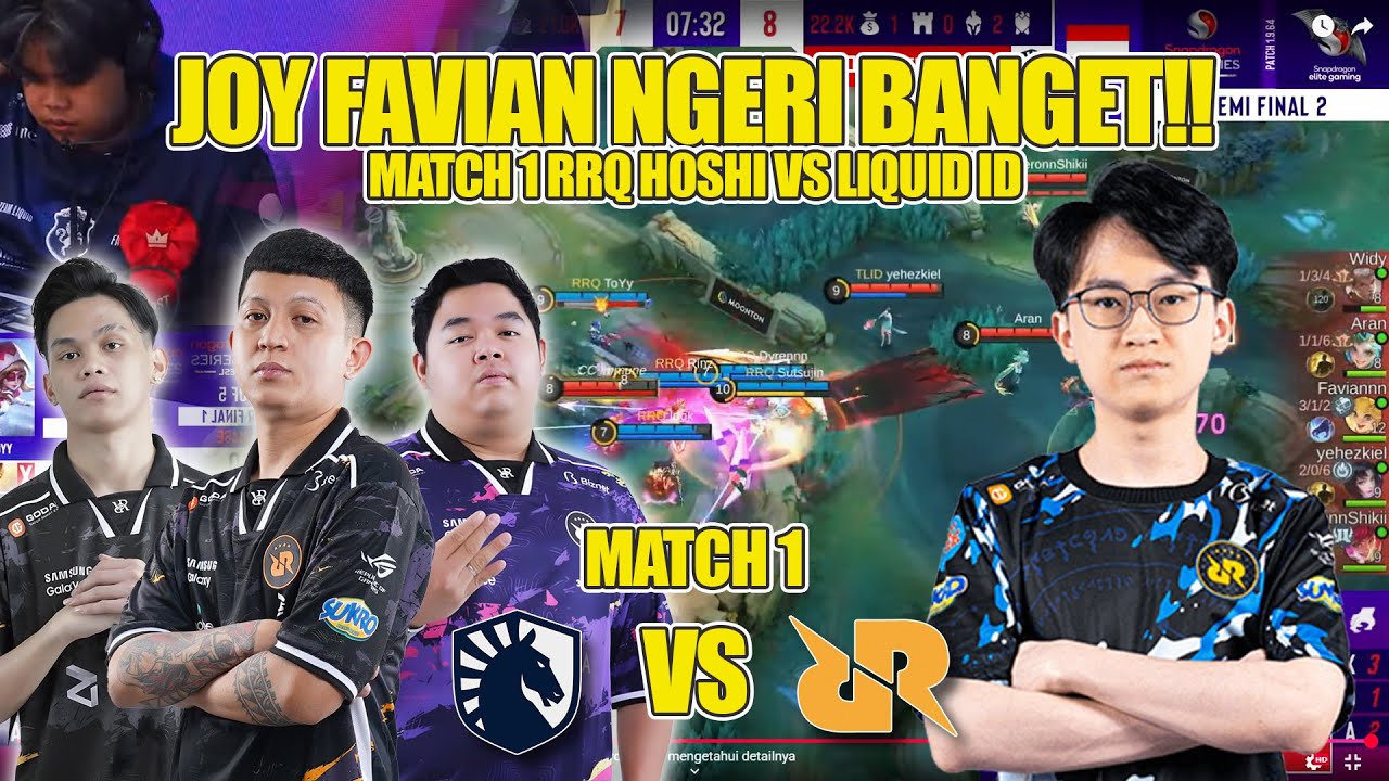 JOY FAVIAN NGERI BANGET!!! RRQ HOSHI VS LIQUID ID MATCH 1 ESL ...