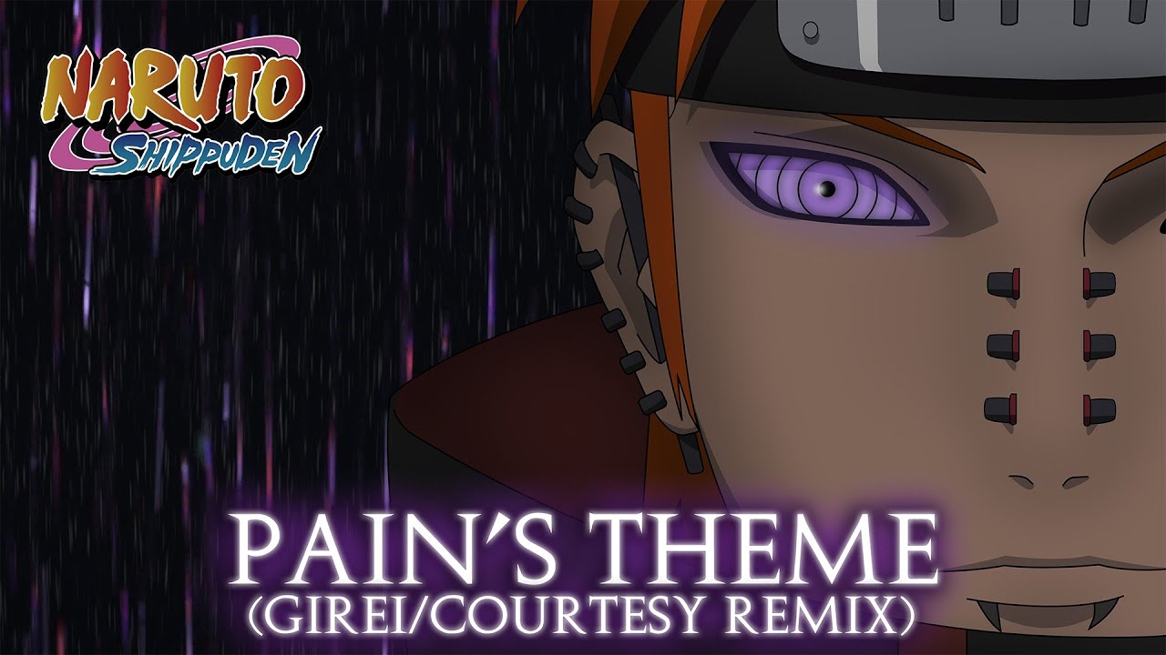Naruto Shippuden | Pain's Theme Remix (Yasuharu Takanashi) | By Gladius ...