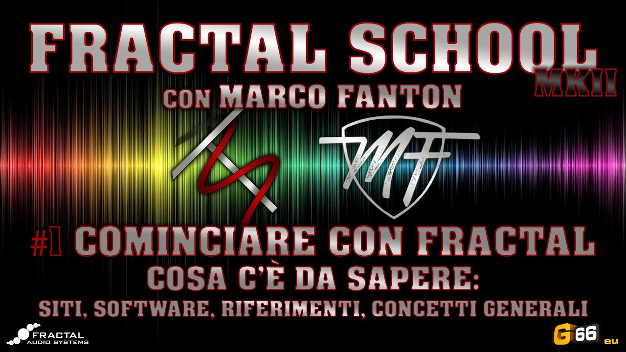 🔴 Fractal School MKII | #1 Cominciare con FRACTAL - YouTube