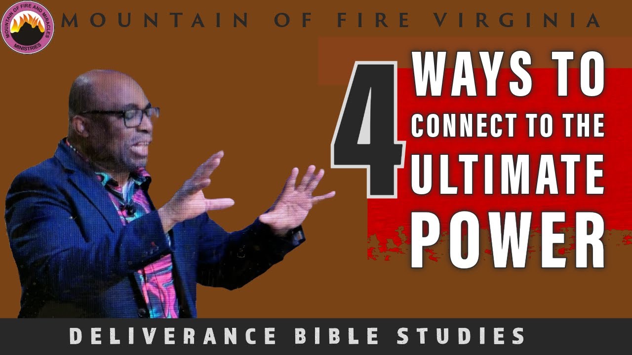 4 Ways To Connect To The Ultimate Power ( Deliverance Bible Study ...