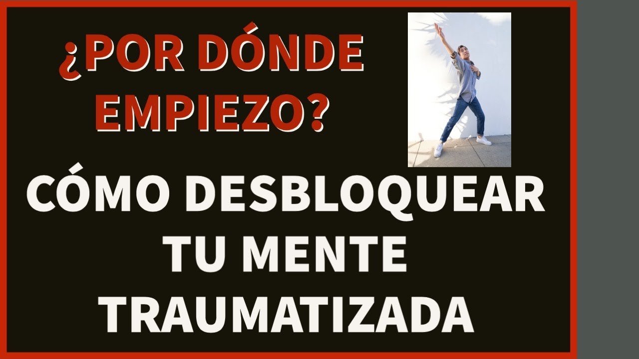 Cómo desbloquear tu mente traumatizada 🚫 - Dr. Iñaki Piñuel - YouTube