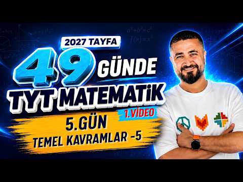 Temel Kavramlar 5 | 49 Günde TYT Matematik Kampı 5.Gün | 1.Video | 2027 | Rehber Matematik