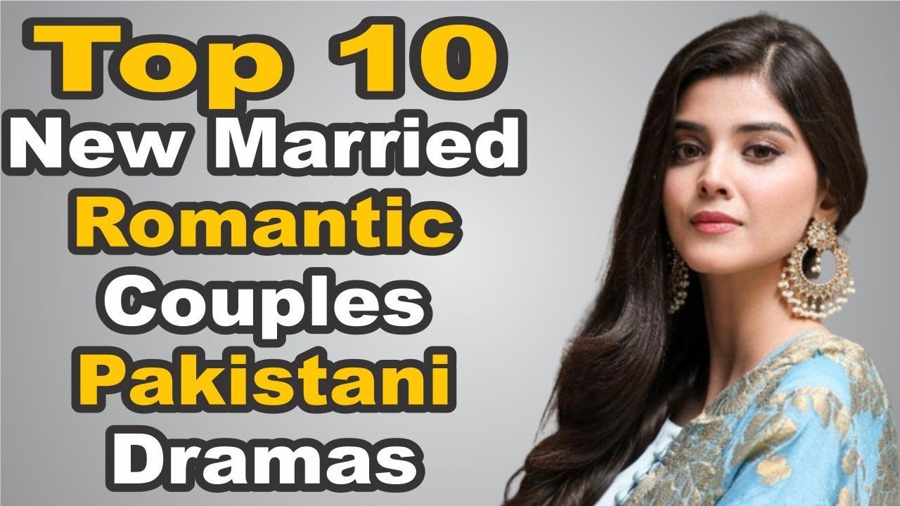 Top 10 New Married Romantic Couples Pakistani Dramas | The House of ...
